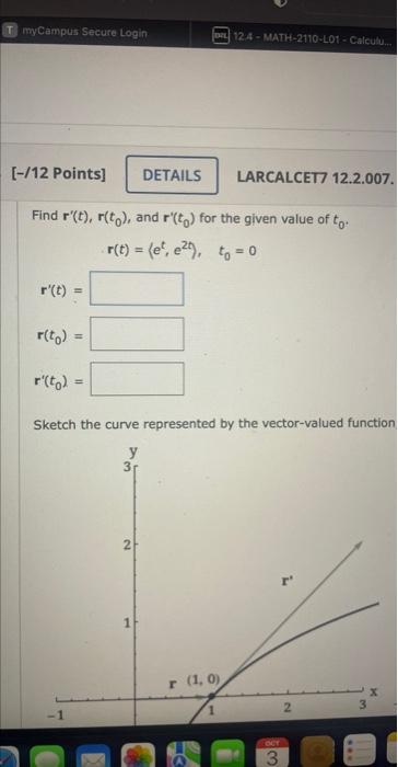 Solved Find r′(t),r(t0), and r′(t0) for the given value of | Chegg.com