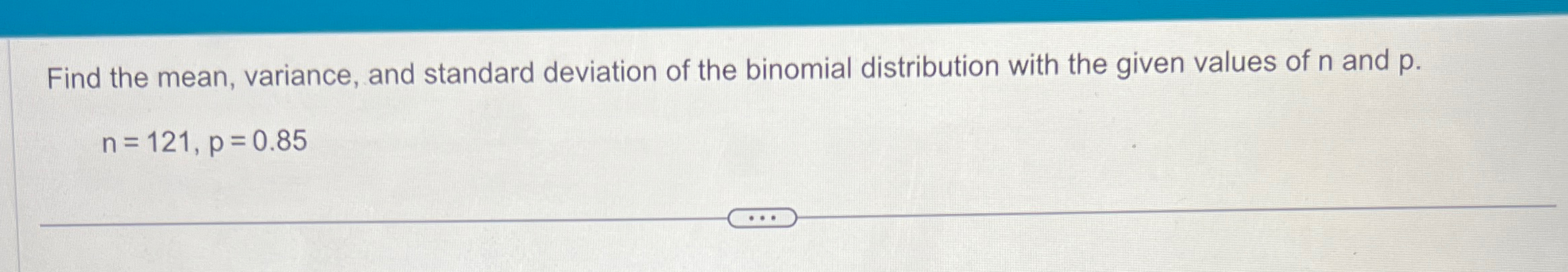 Solved Find the mean, variance, and standard deviation of | Chegg.com
