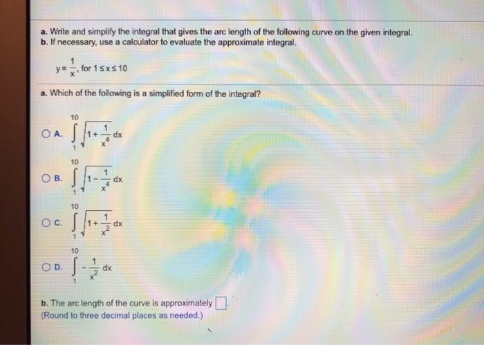 Solved a. Write and simplify the integral that gives the arc | Chegg.com