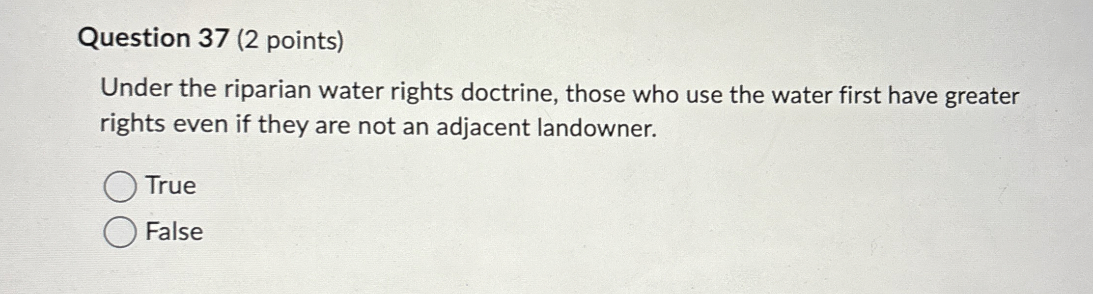 Solved Question 37 (2 ﻿points)Under the riparian water | Chegg.com