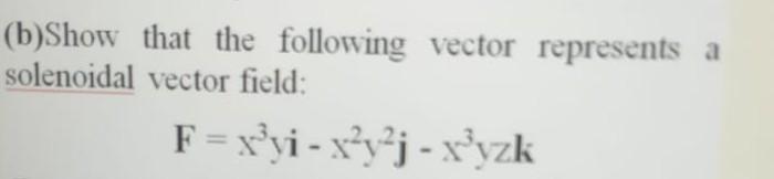 Solved (b)Show that the following vector represents a | Chegg.com
