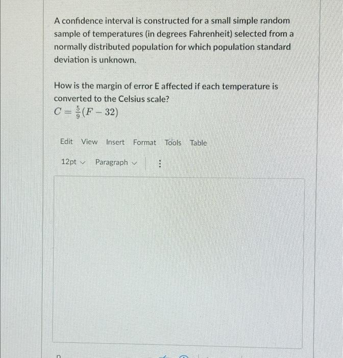 Solved а A confidence interval is constructed for a small | Chegg.com