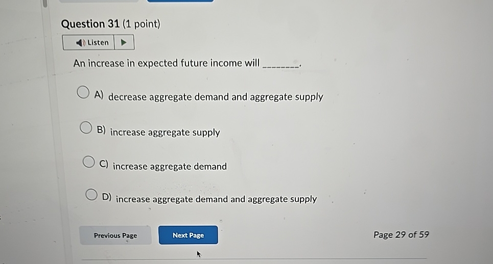 Solved Question 31 (1 ﻿point)ListenAn increase in expected | Chegg.com