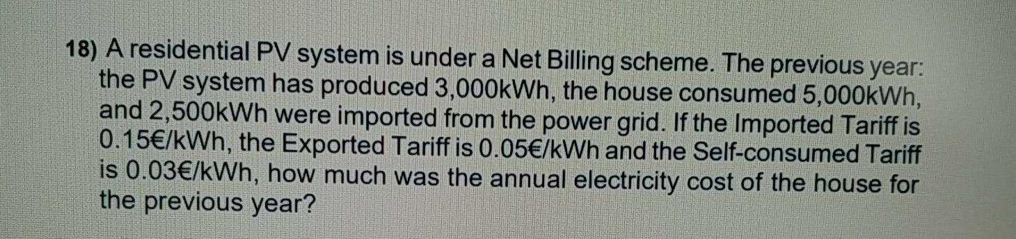 Solved 18) A residential PV system is under a Net Billing | Chegg.com