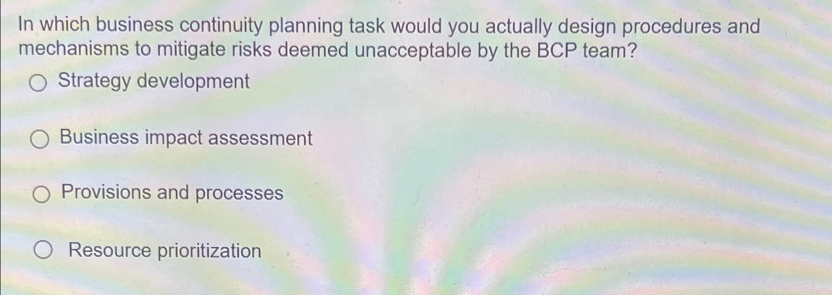 Solved In which business continuity planning task would you | Chegg.com