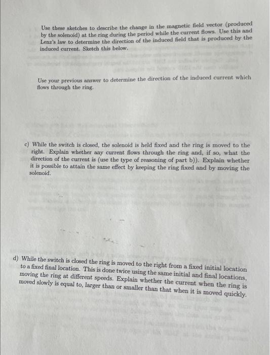 Use these sketches to describe the change in the | Chegg.com