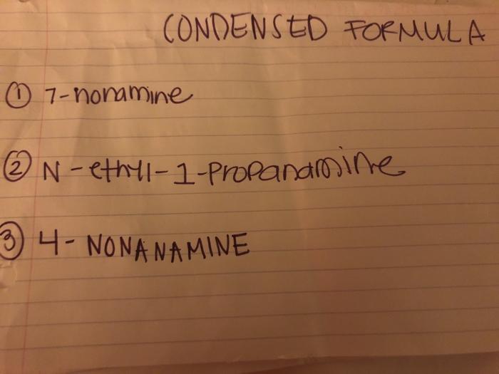Solved CONDENSED FORMULA 7-nonamine 2 ② | Chegg.com
