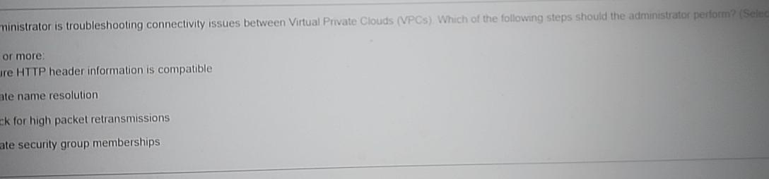 Solved ministrator is troubleshooting connectivity issues | Chegg.com