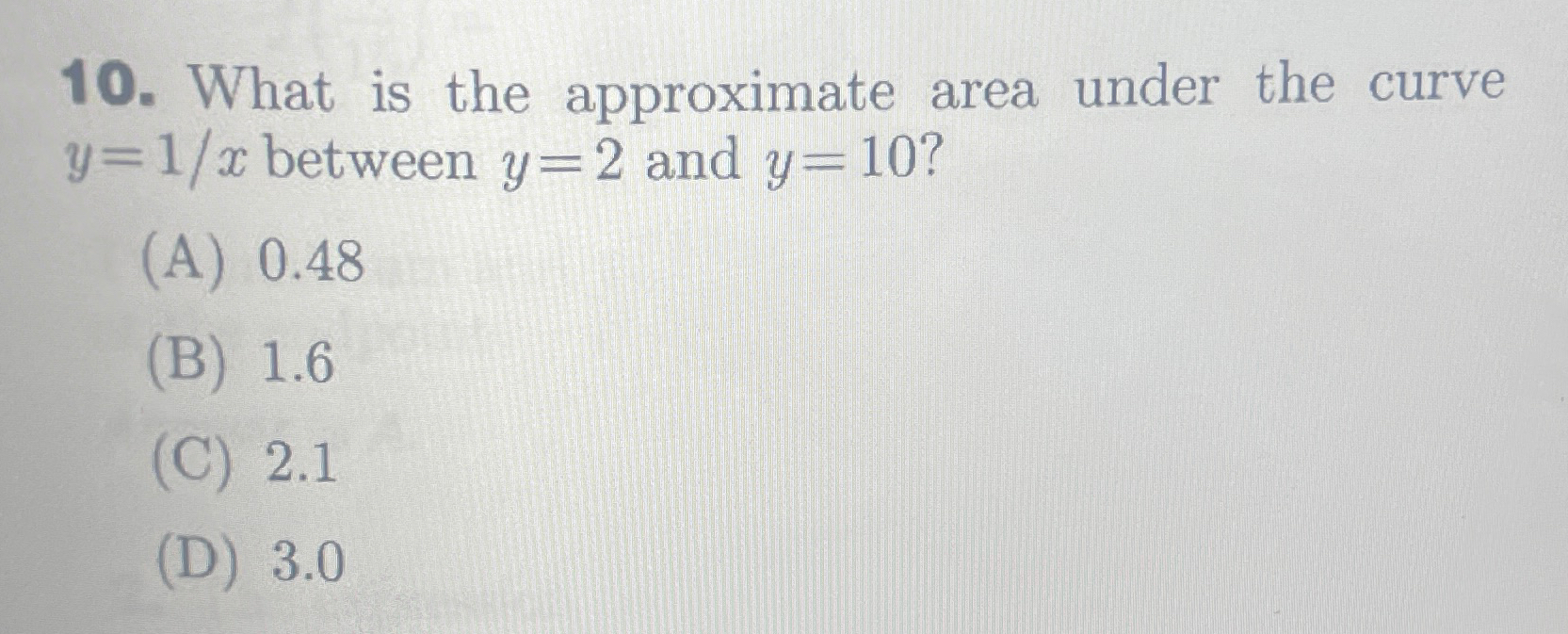 Solved What is the approximate area under the curve y=1x | Chegg.com
