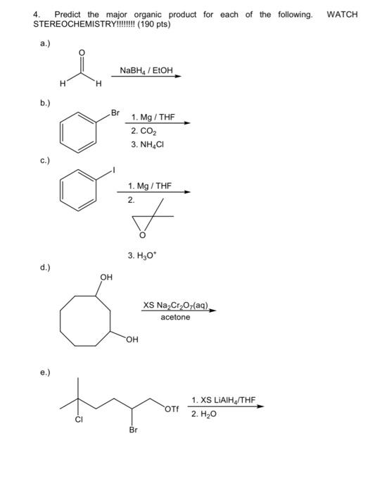 Solved 4. Predict the major organic product for each of the | Chegg.com