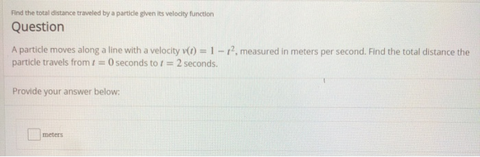Solved Find the total distance traveled by a particle given | Chegg.com