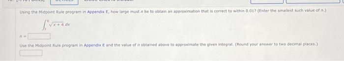 Solved Using the Midpoint Rule program in Appendix E, how | Chegg.com