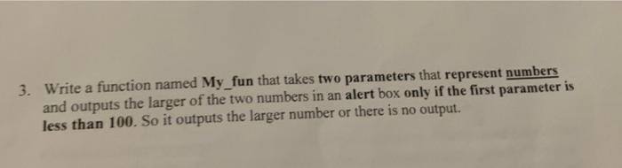 Solved 3. Write a function named My_fun that takes two | Chegg.com