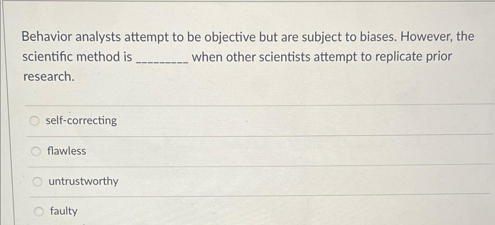 Solved Behavior analysts attempt to be objective but are | Chegg.com