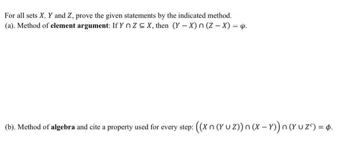 Solved For all sets X,Y and Z, prove the given statements by | Chegg.com