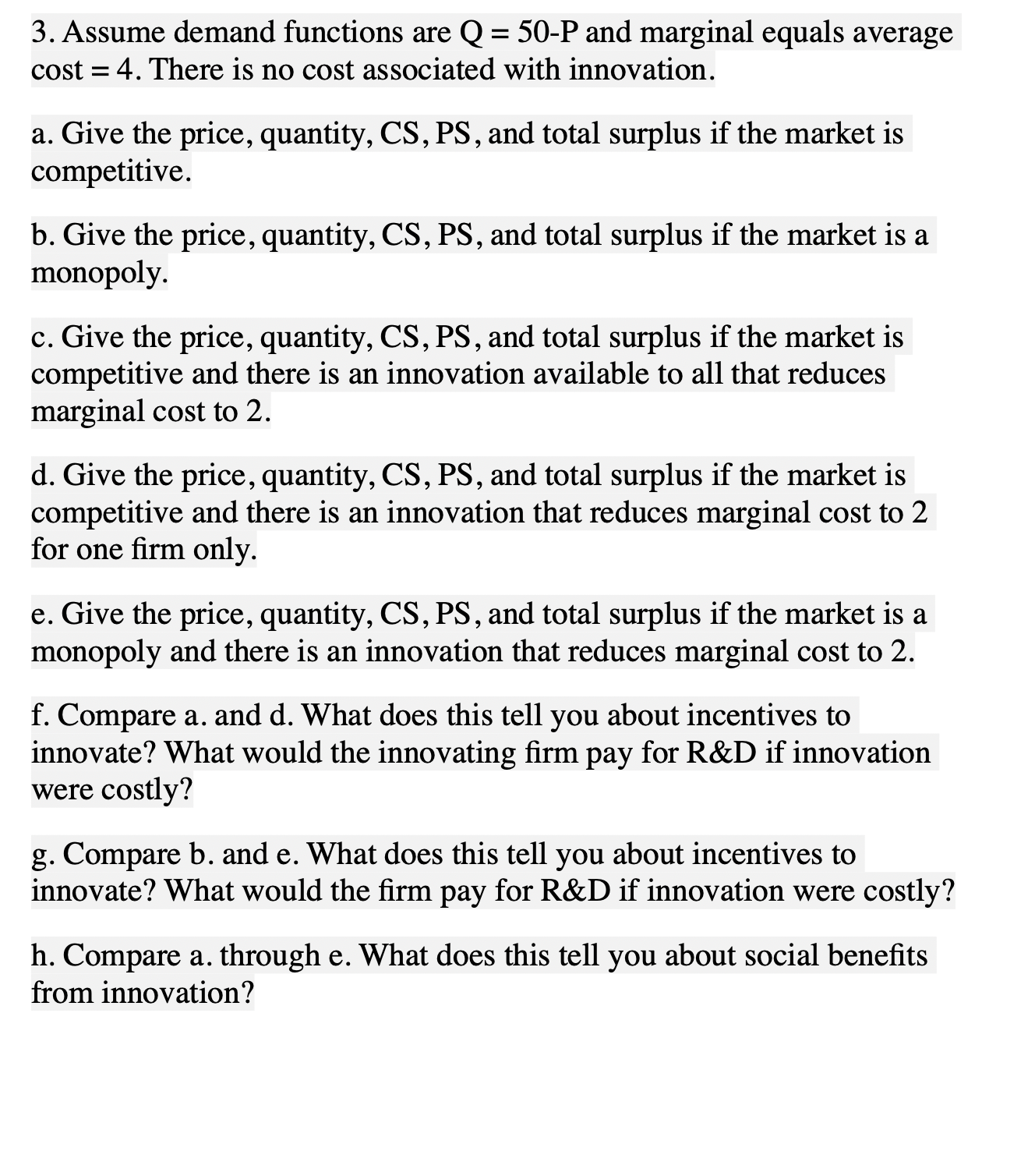 Solved Assume demand functions are Q=50-P ﻿and marginal | Chegg.com