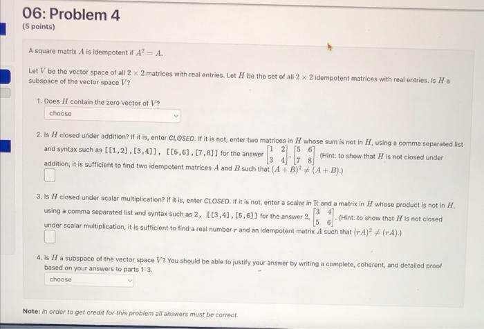 Solved A square matrix A is idempotent if A2=A. Let V be the | Chegg.com