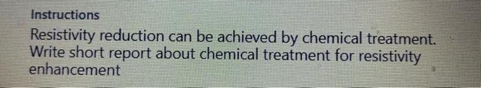 Solved Instructions Resistivity reduction can be achieved by | Chegg.com