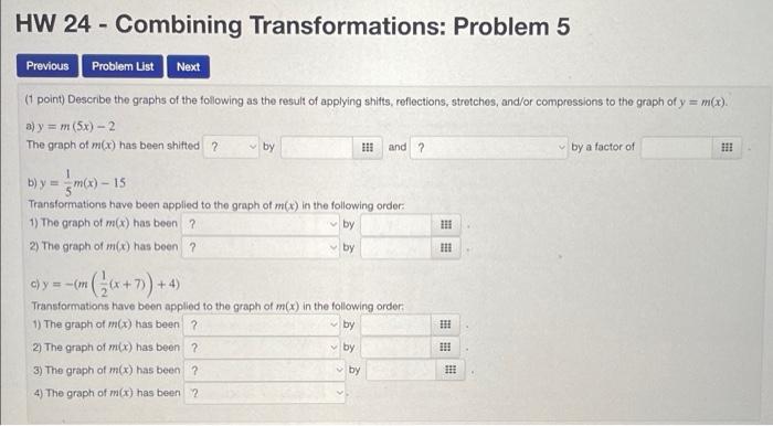 Solved - HW 24 - Combining Transformations: Problem 5 | Chegg.com
