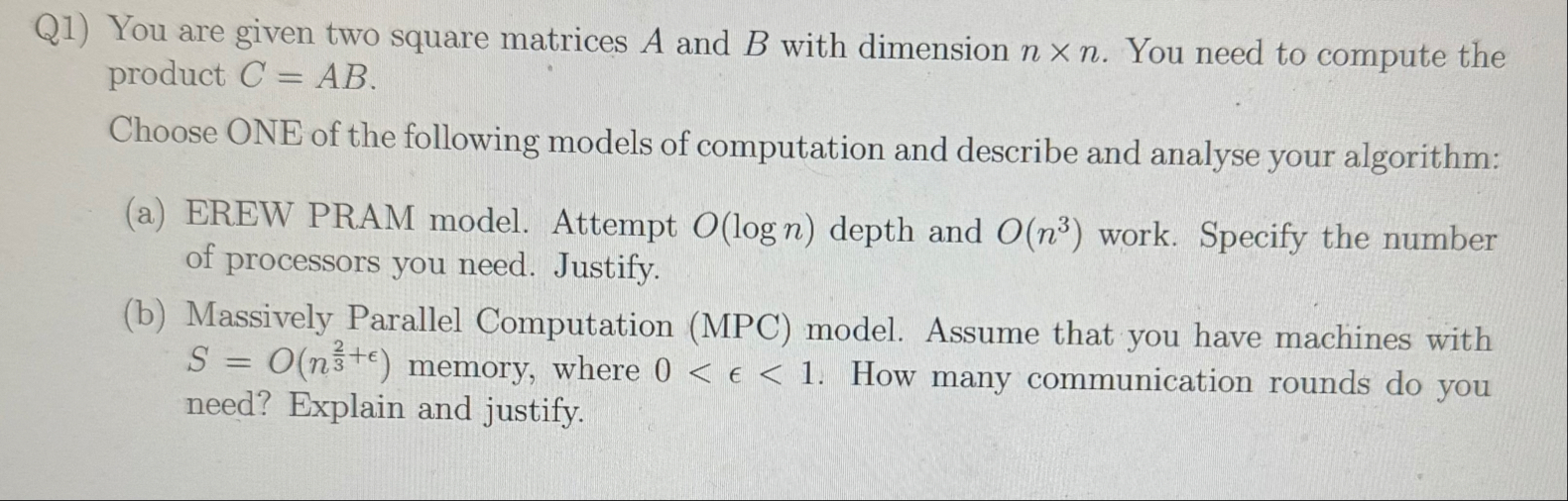 Solved Q1) ﻿You are given two square matrices A and B ﻿with | Chegg.com