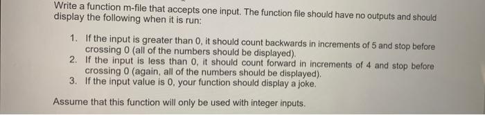 Solved Write a function m-file that accepts one input. The | Chegg.com