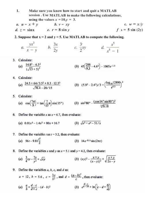 1. Make sure you know how to start and quit a MATLAB | Chegg.com