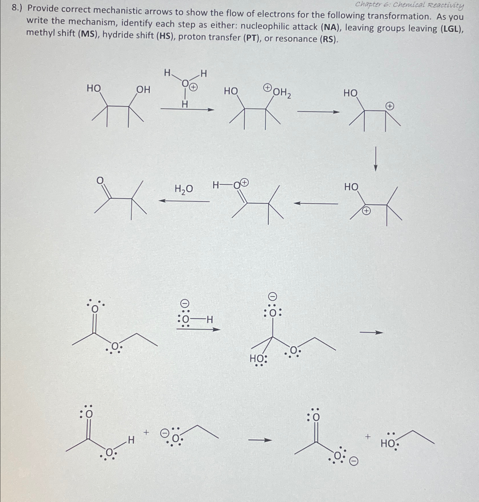Solved 8.) ﻿Provide correct mechanistic arrows to show the | Chegg.com