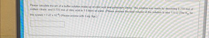 Solved Please calculate the pH of a buffer solution made up | Chegg.com