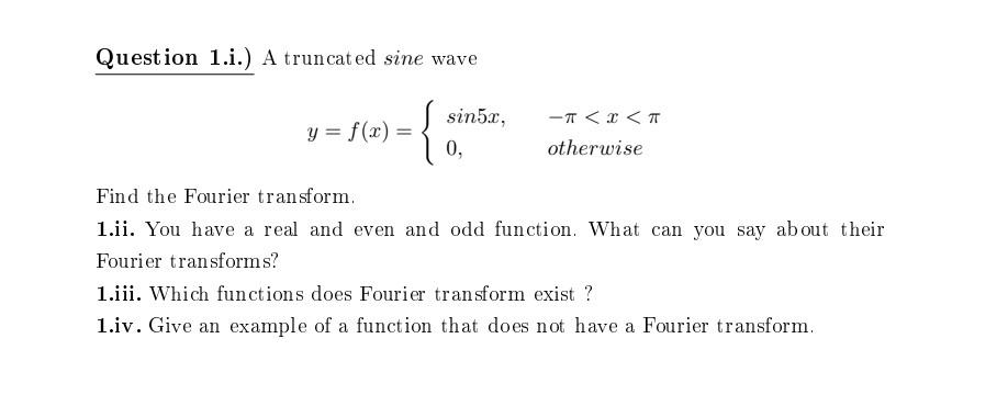 Solved Question 1.i.) A truncated sine wave | Chegg.com