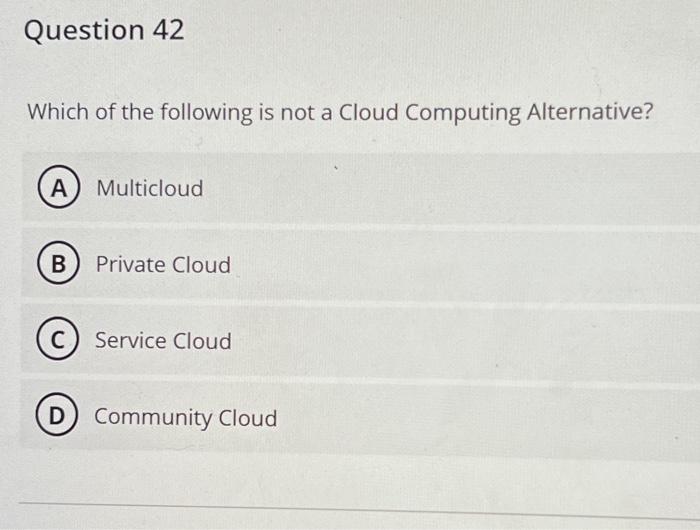 Solved Which of the following is not a Cloud Computing | Chegg.com