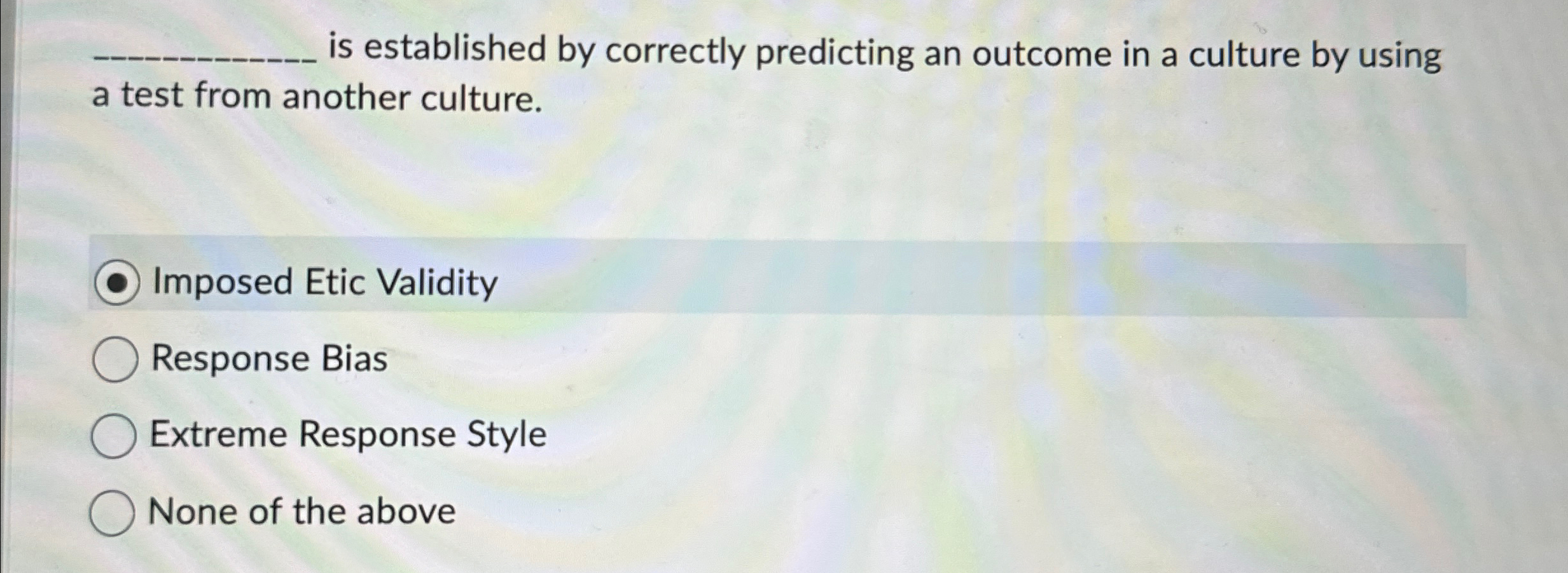 Solved is established by correctly predicting an outcome in | Chegg.com