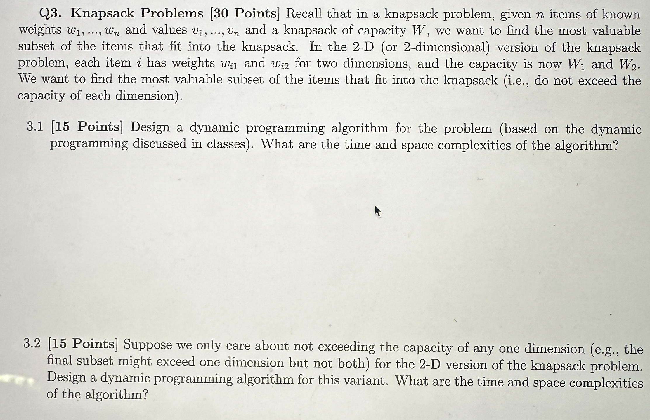 Solved Q3. ﻿Knapsack Problems [ 30 ﻿Points] ﻿Recall that in | Chegg.com