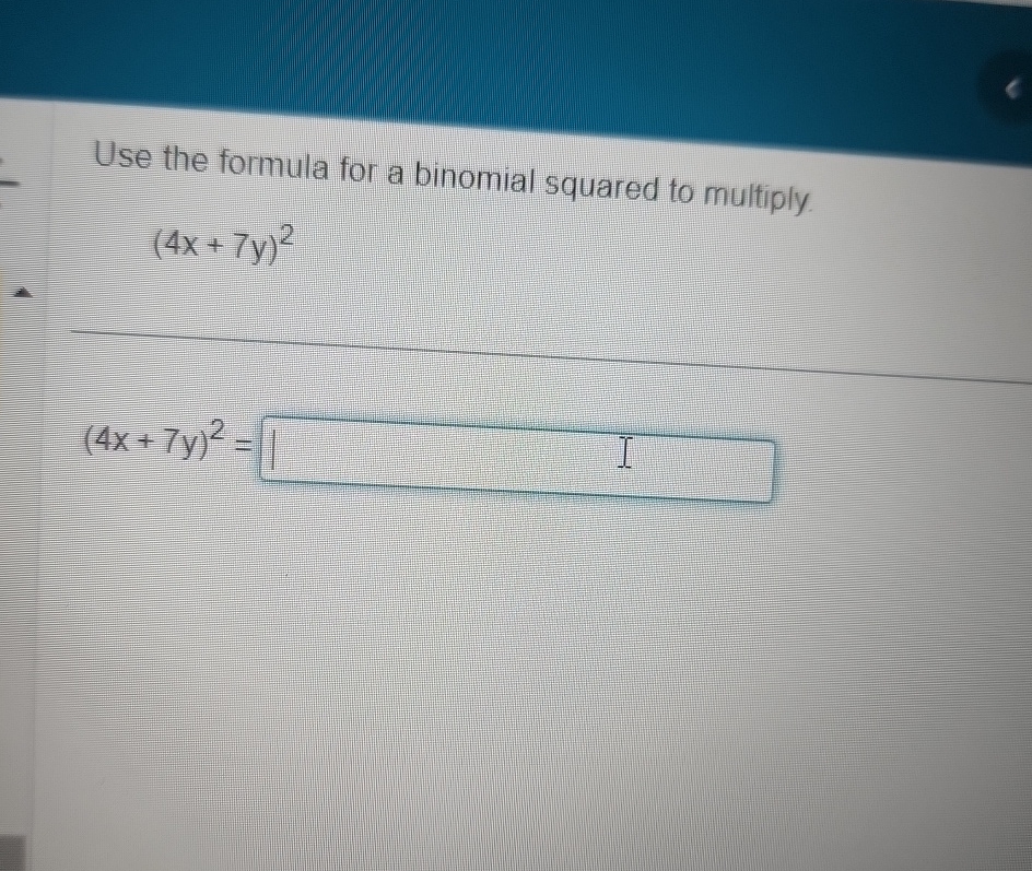 Solved Use the formula for a binomial squared to | Chegg.com