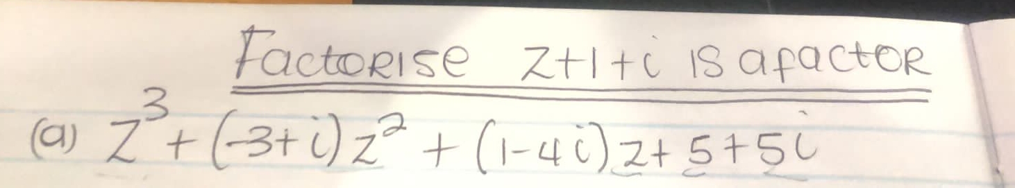 Solved Factorise the polyniomial into linear factors given | Chegg.com