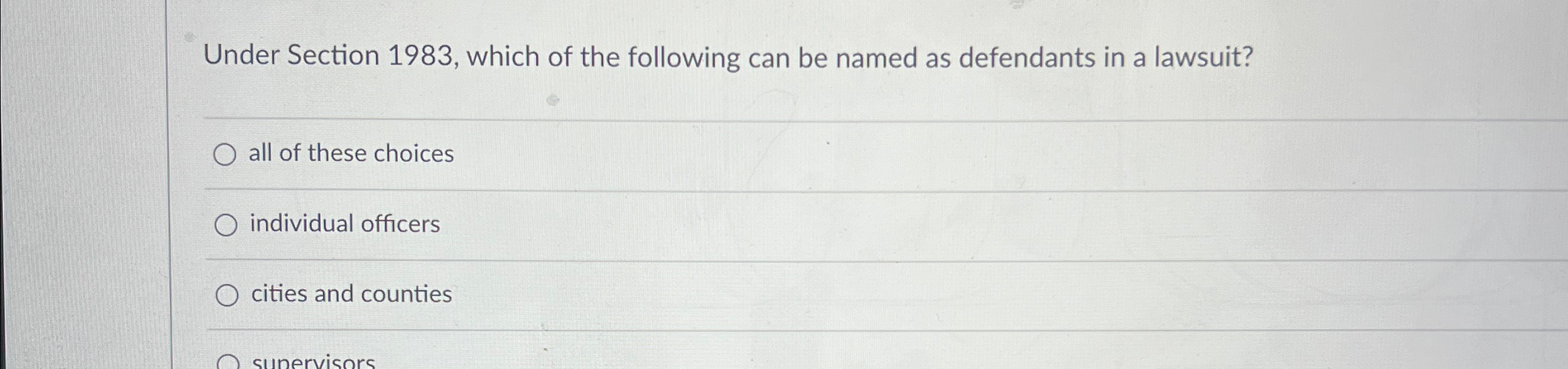 Solved Under Section 1983, ﻿which of the following can be | Chegg.com