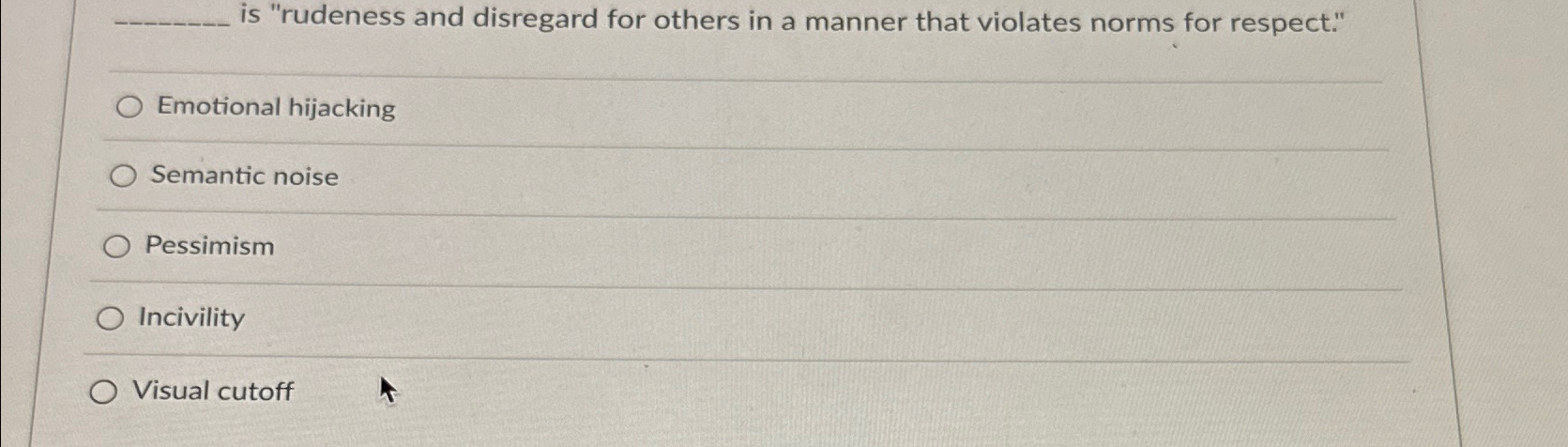 Solved is "rudeness and disregard for others in a manner | Chegg.com