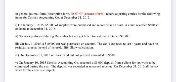 Solved In general journal form (descriptive form, NOT 'T' | Chegg.com