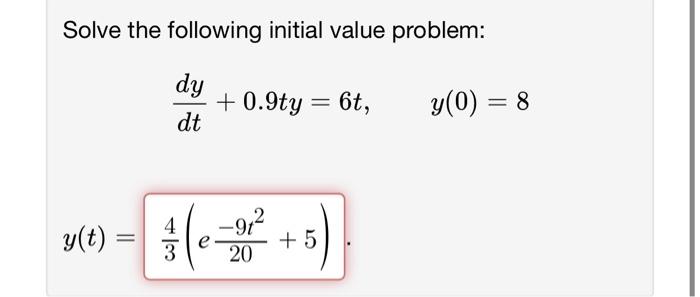 Solved Solve the following initial value problem: dy t + 3y | Chegg.com