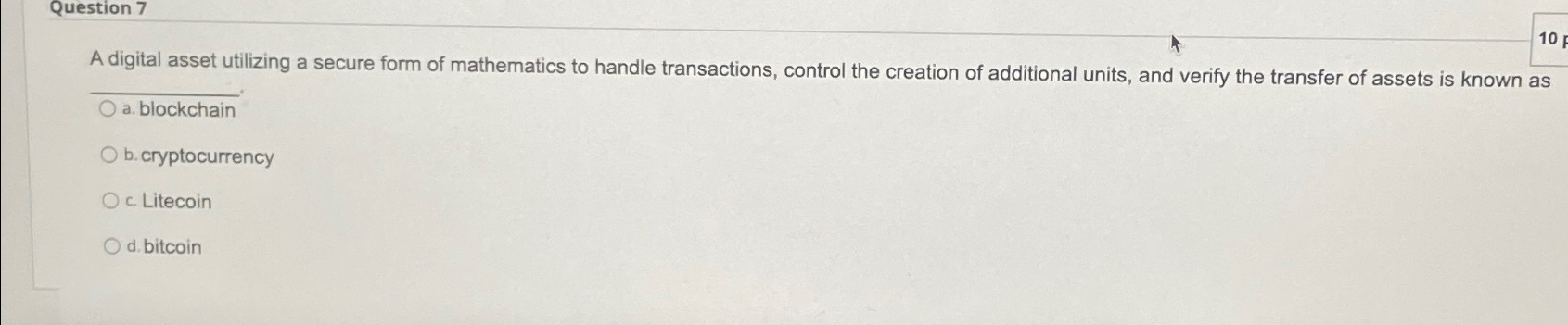 Solved Question 710A digital asset utilizing a secure form | Chegg.com