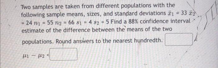 Solved = Two samples are taken from different populations | Chegg.com