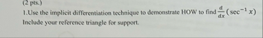 Solved (2 ﻿pts.)1.Use the implicit differentiation technique | Chegg.com