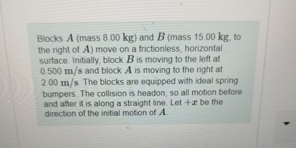 Solved Blocks A (mass 8.00kg ) ﻿and B (mass 15.00kg, ﻿to the | Chegg.com