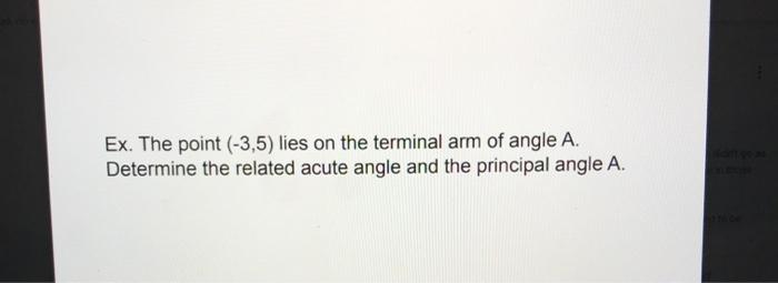 Solved Ex. The point (−3,5) lies on the terminal arm of | Chegg.com
