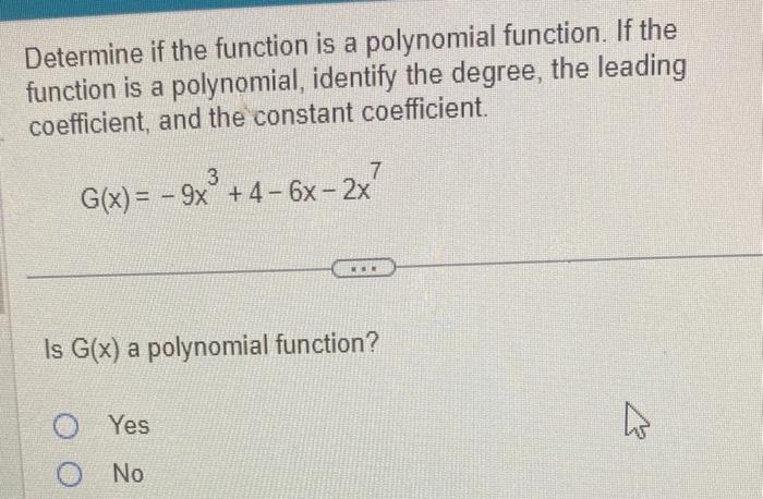 Solved Determine if the function is a polynomial function. | Chegg.com