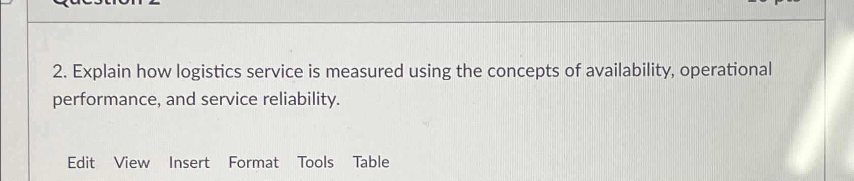 Solved Explain how logistics service is measured using the | Chegg.com