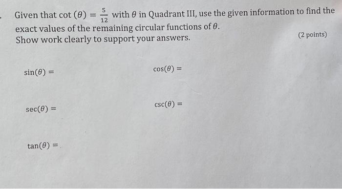 Solved Given that cot(θ)=125 with θ in Quadrant III, use the | Chegg.com
