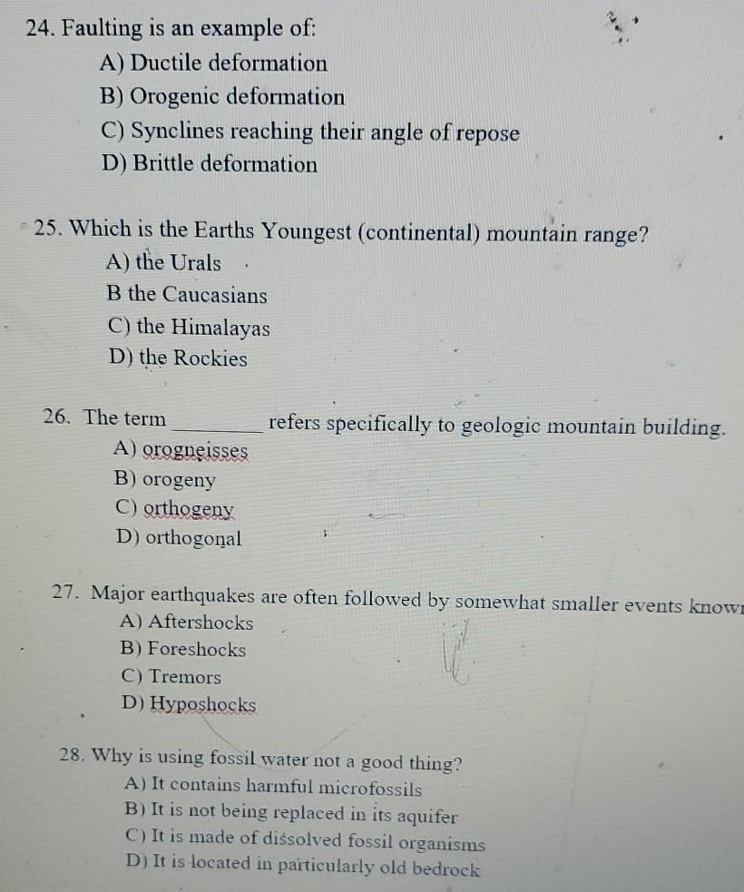 Solved 24. Faulting is an example of: A) Ductile deformation | Chegg.com