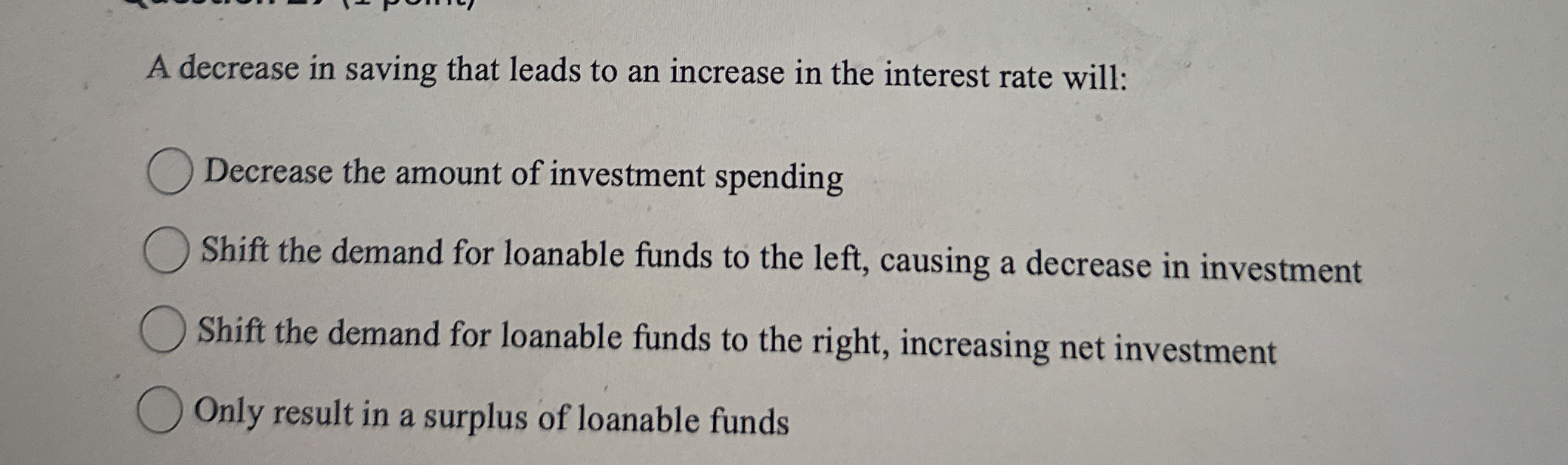 Solved A decrease in saving that leads to an increase in the | Chegg.com