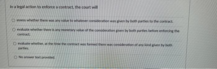 Solved In a legal action to enforce a contract, the court | Chegg.com
