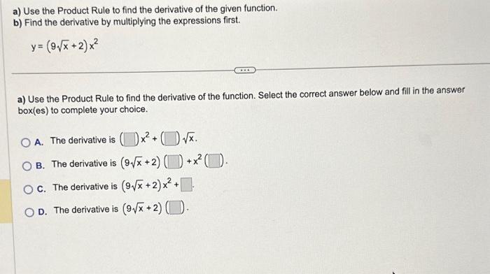 Solved a) Use the Product Rule to find the derivative of the | Chegg.com